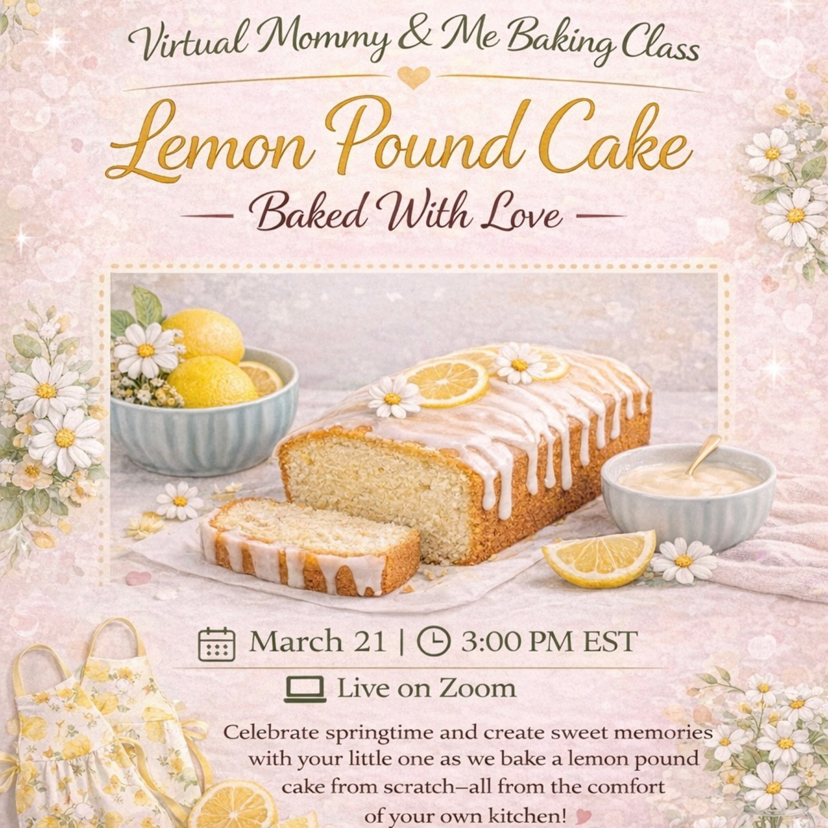 Lemon Pound Cake Baking Class | Dijah Bakes LLC